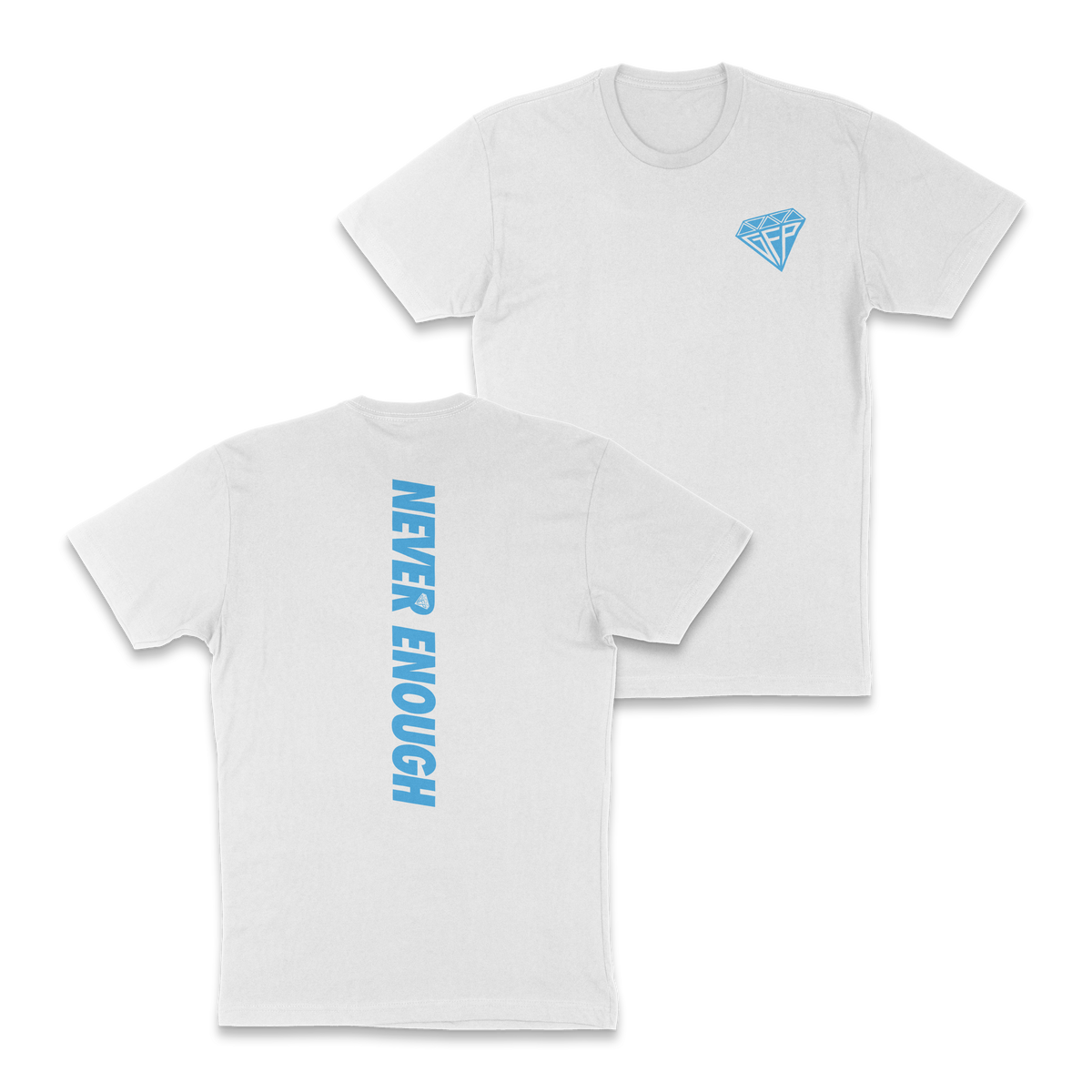 NEVER ENOUGH TEE – GabeFarrellProductions